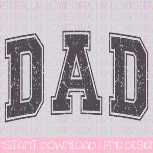 GRAY DISTRESSED DAD Png | Father's Day Png, Best Dad Ever Png ...