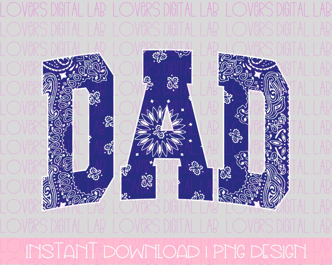 BLUE BANDANA DAD Png | Fathers Day Png, Best Dad Ever Png, Sublimation ...