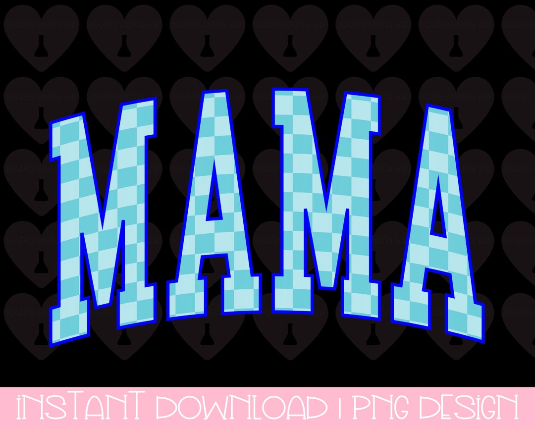 BLUE CHECKERED MAMA Png | Blue Png, Mama Png, Retro Arch Png, Arch ...
