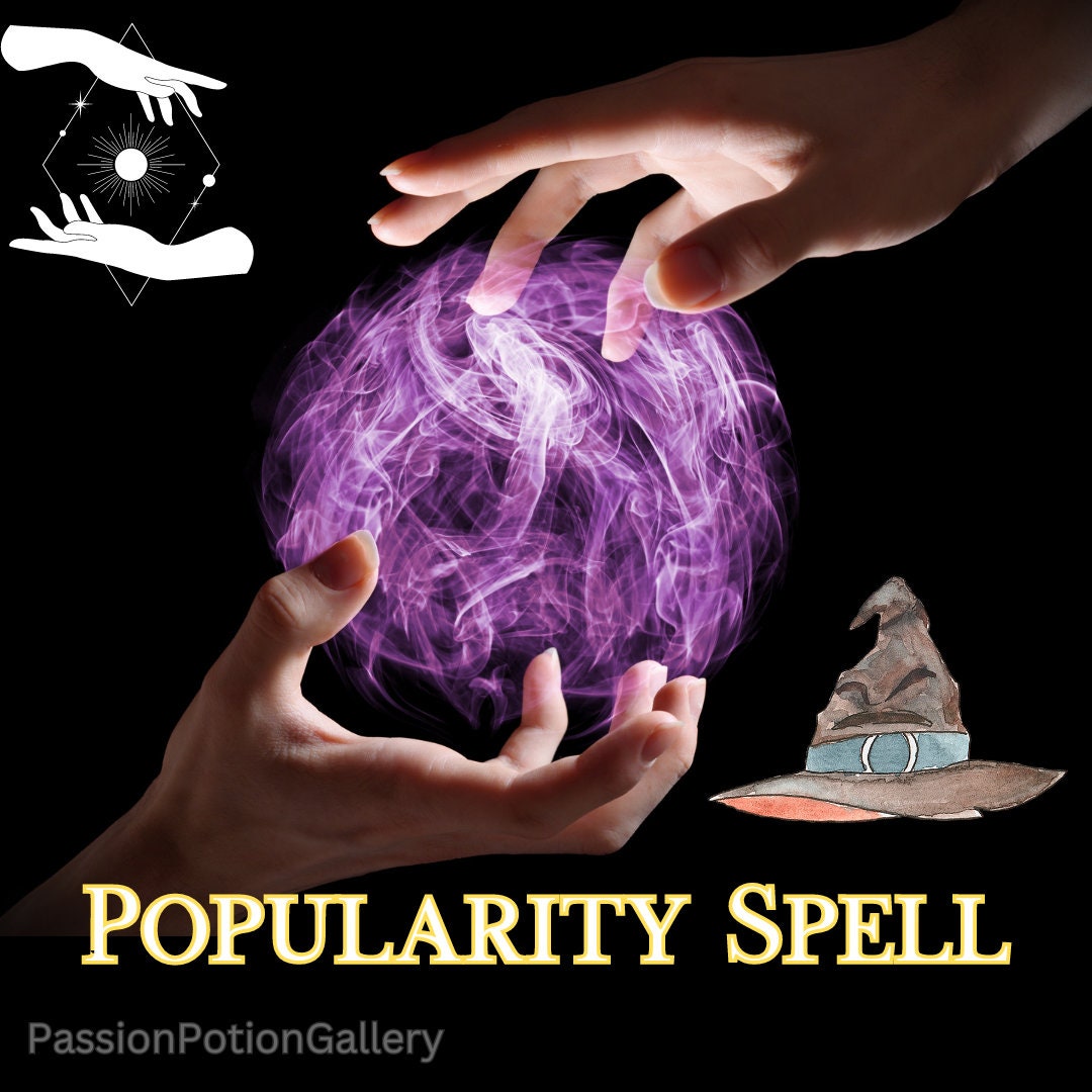 Popularity Spell, Fame Spell, Power & Popularity Spell, Become a Famous ...