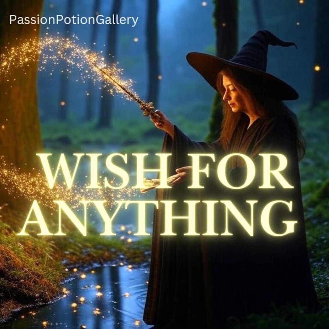 Wish for Anything Spell Ultimate Desire Fulfillment Dream Realization ...