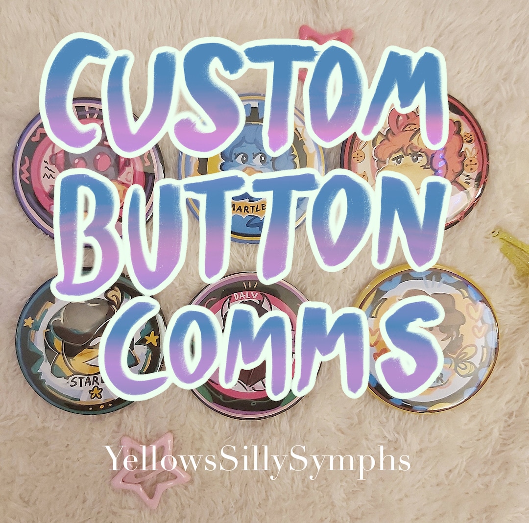 Custom BUTTON PIN COMMISSIONS , 2.25" -- High Quality Art Illustrations ...