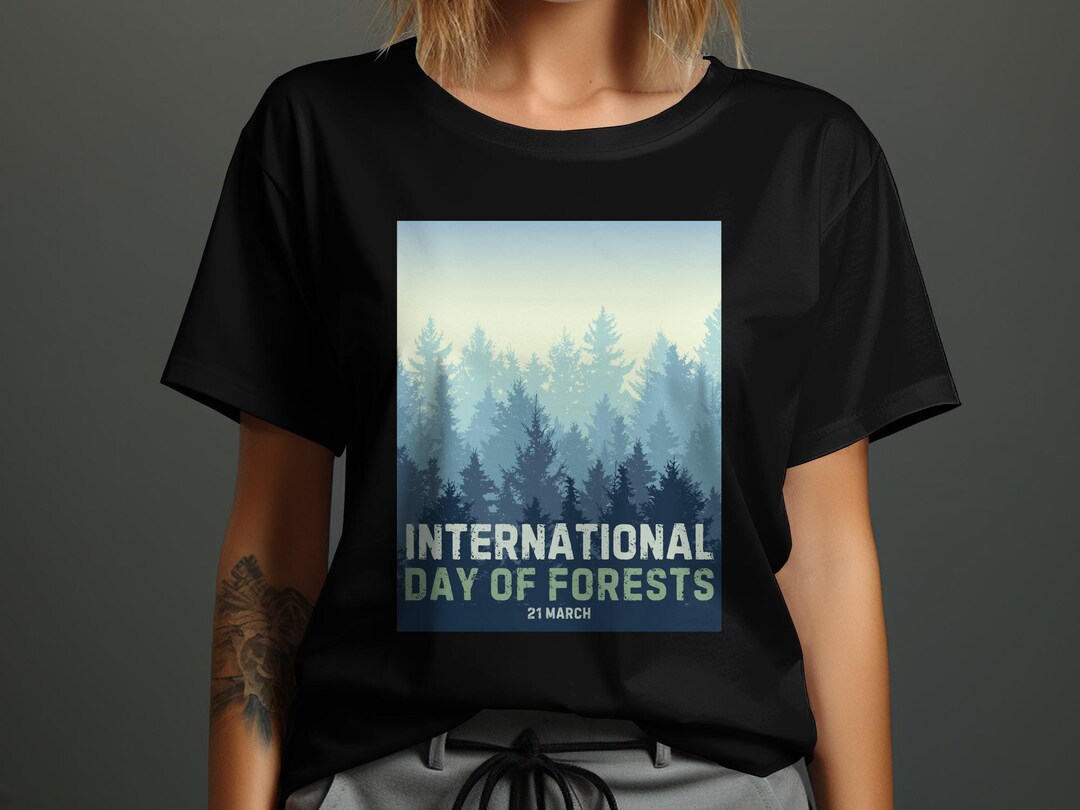 International Day of Forests T-shirt, Nature Lover Tee, Environmental ...