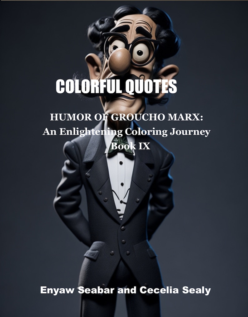 Colorful Quotes: Humor of Groucho Marx, an Enlightening Coloring ...
