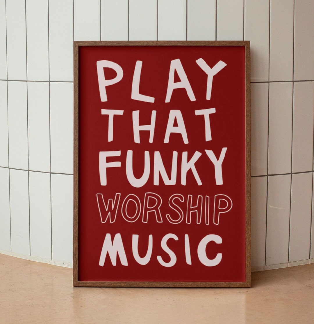 Play That Funky Worship Music, Retro Aesthetic Christian Wall Art ...