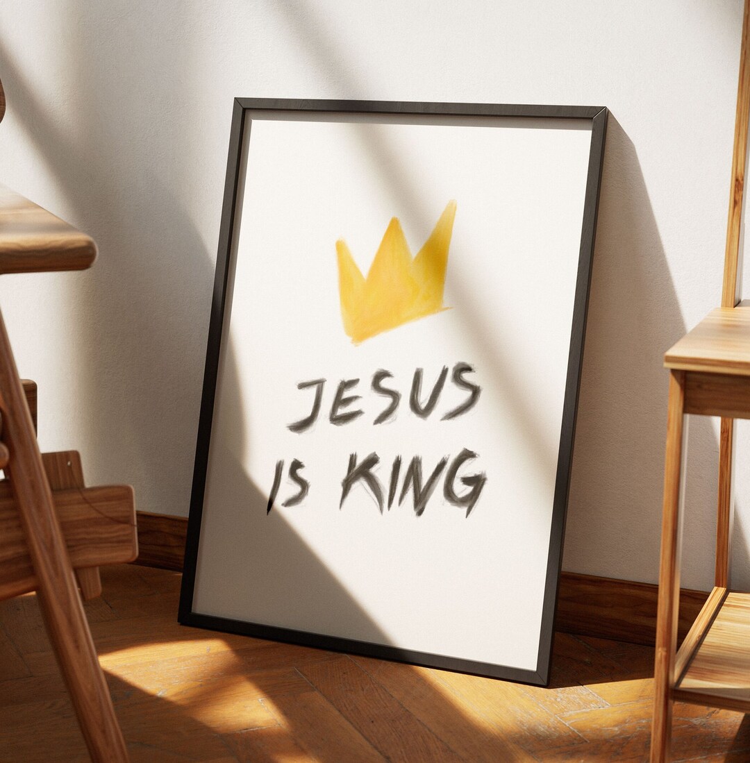 Jesus is King Aesthetic Christian Wall Art Modern Christian Art Prints ...