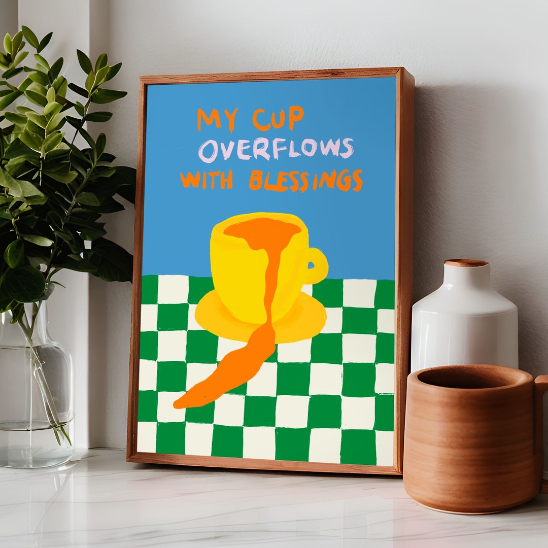 My Cup Overflows With Blessings Psalm 23:5 Aesthetic Christian Wall Art ...