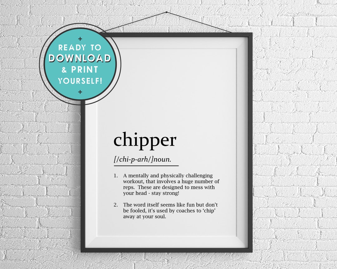 The Chipper Definition Printable for You to Download and Print Today - Etsy