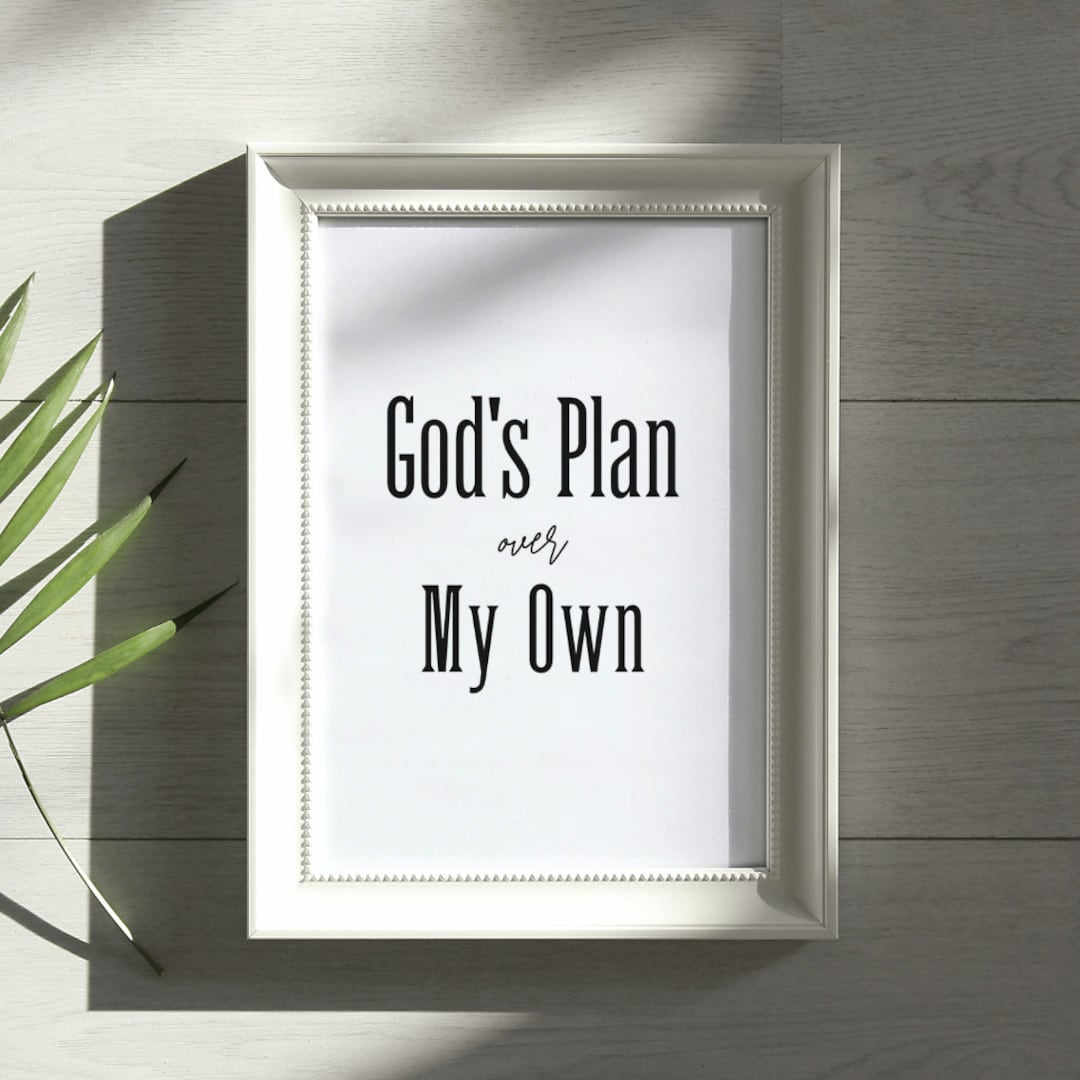 God's Plan Over My Own, Bible Verse Wall Art, Christian Prints ...