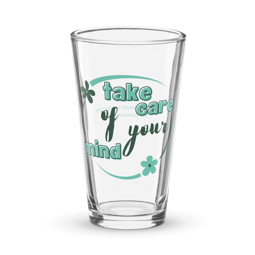 Take Care of Your Mind Can-shaped Glass - Mental Health Matters by the ...