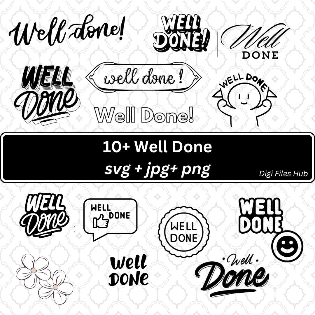 Well Done Svg, Well Done Clipart, Well Done Vector, Encouragement Svg ...