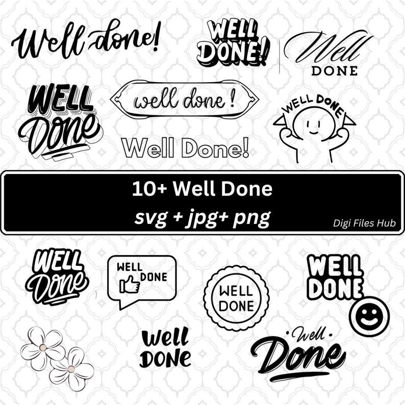 Well Done Svg, Well Done Clipart, Well Done Vector, Encouragement Svg ...