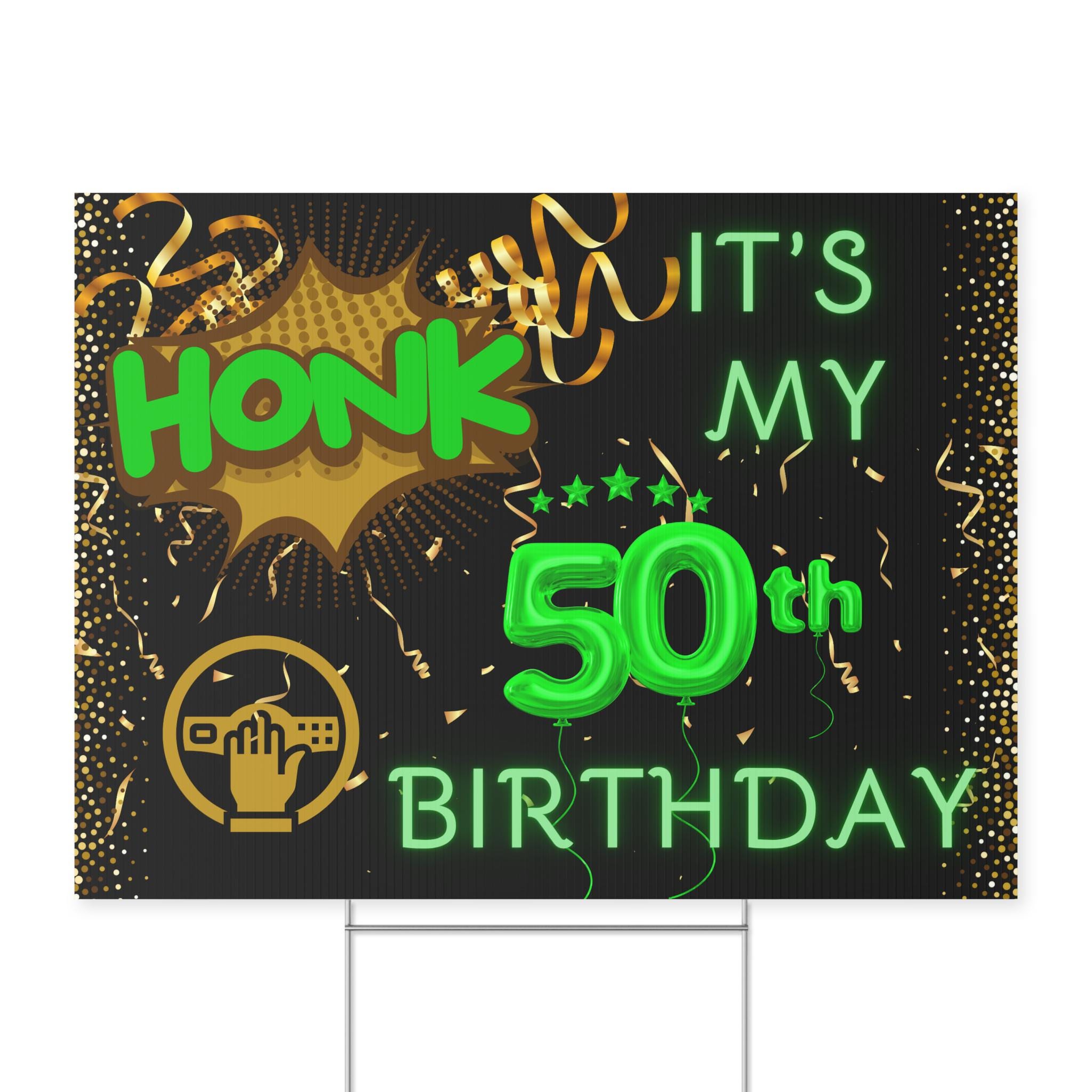 Honk Its My 50th Yard Sign Birthday Prank for Men Women Black and Gold ...
