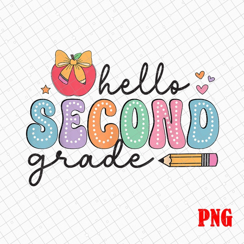 Hello Second Grade Png, 2nd Grade Png, Hello 2nd Grade Png, Back to ...