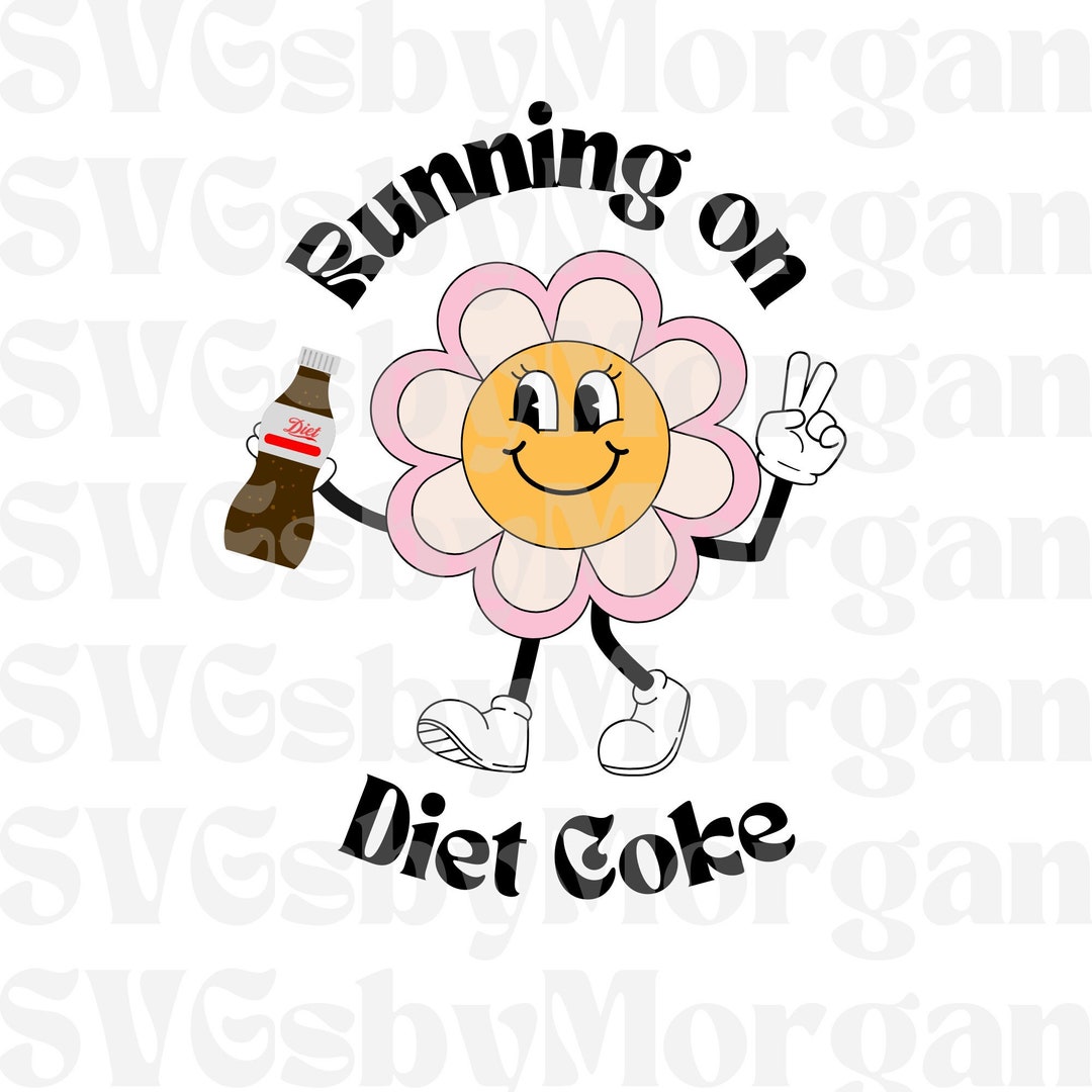 Running on Diet Coke SVG, PNG, and JPG for Gifts, Stickers, Hoodies ...