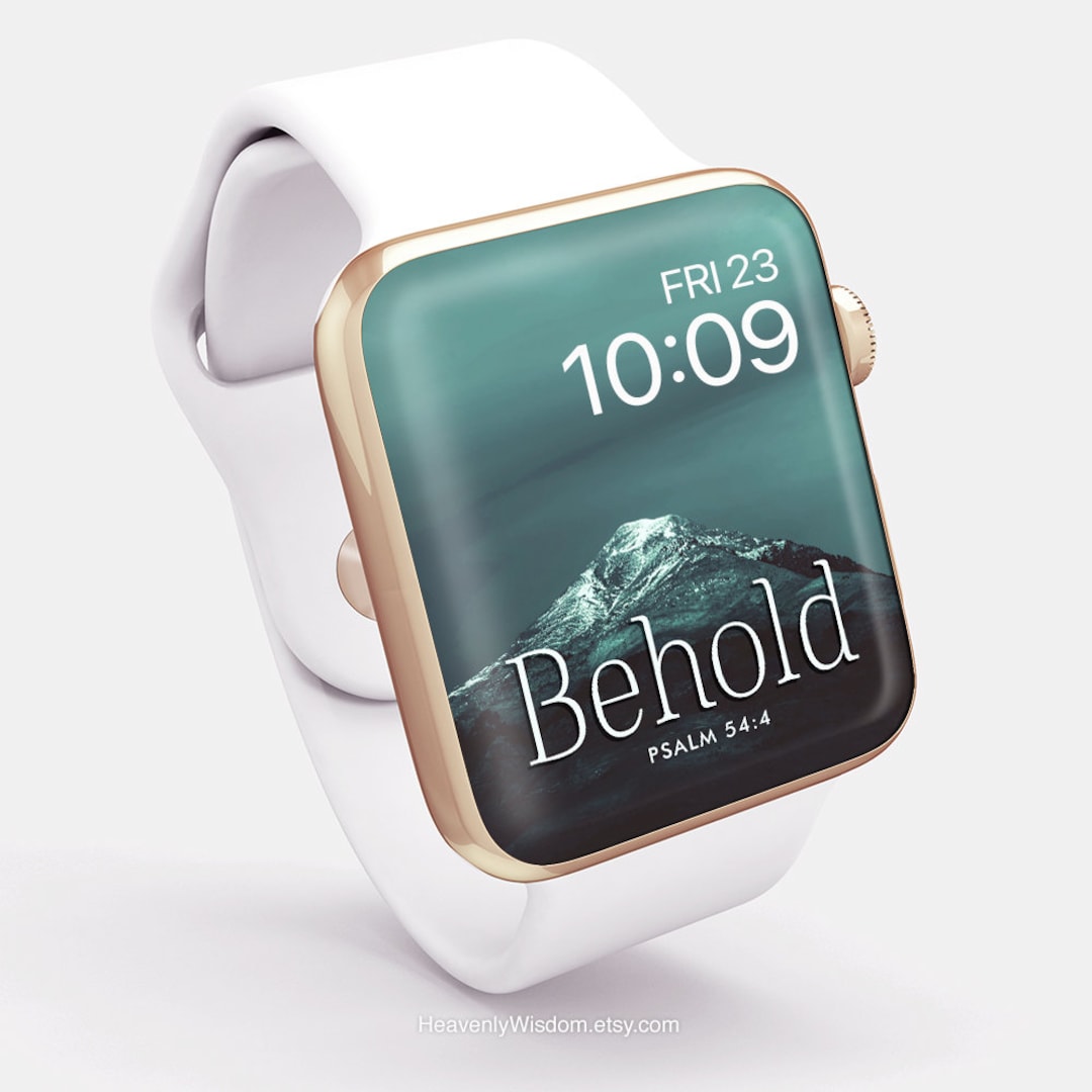 Psalm 54:4 Behold Apple Watch Wallpaper Scripture Apple Watch ...