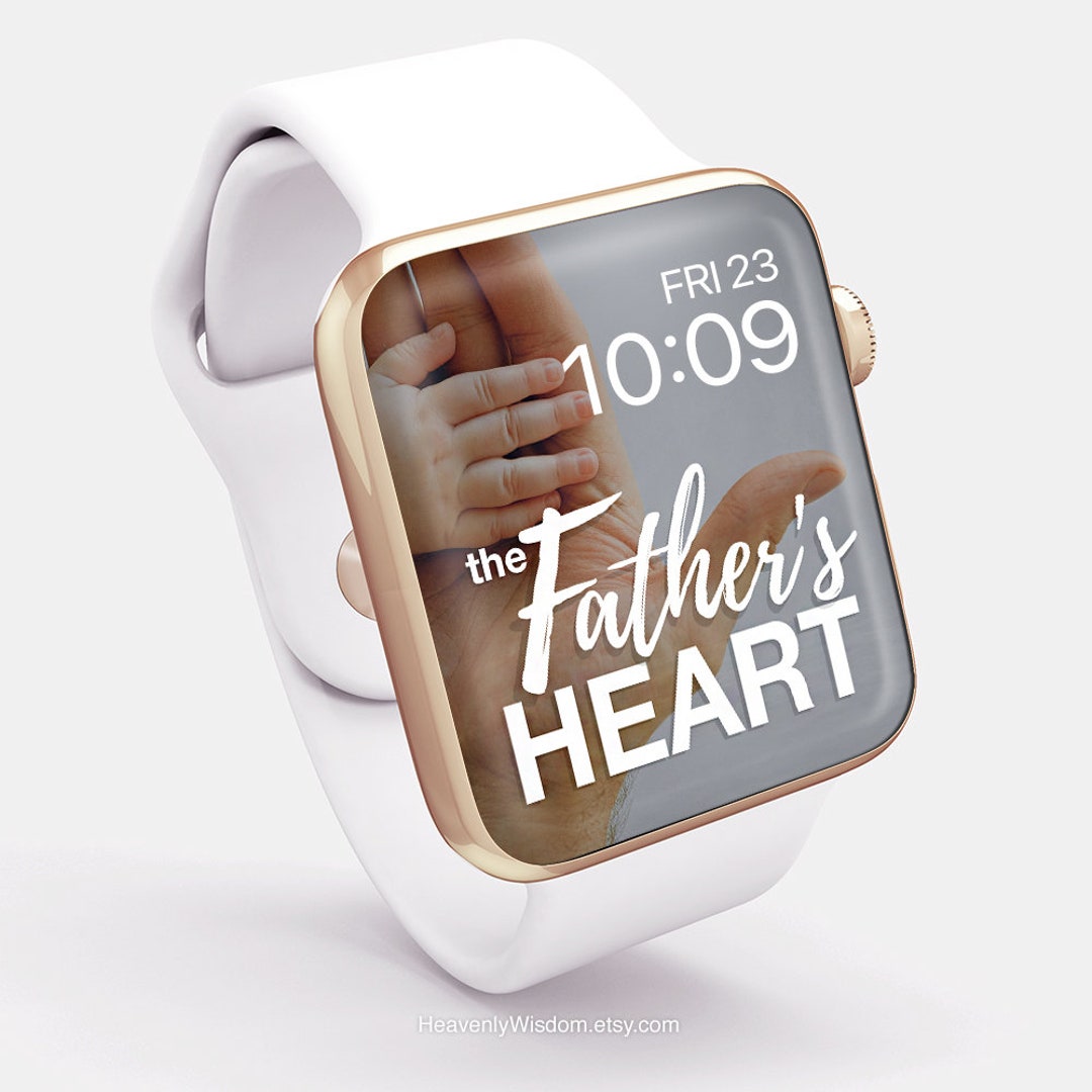 The Father's Heart Christian Apple Watch Wallpaper Scripture Apple ...