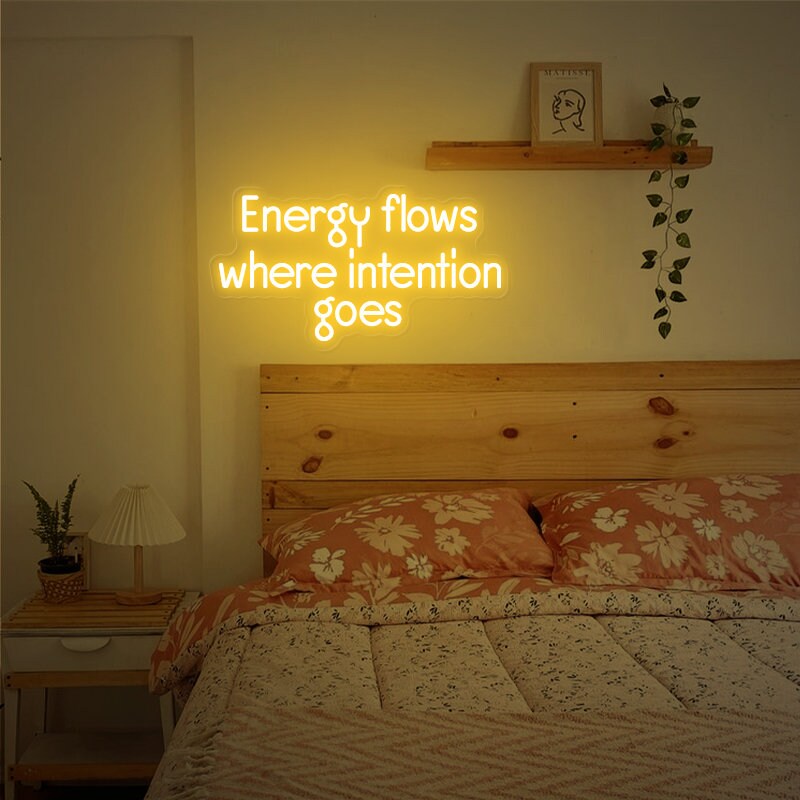 Energy Flows Where Intention Goes Neon Sign, Positive Quote Art ...