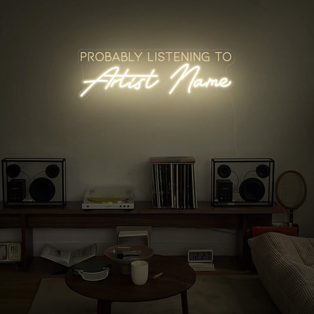 Custom Neon Music Sign: "probably Listening To" LED Wall Art - Etsy