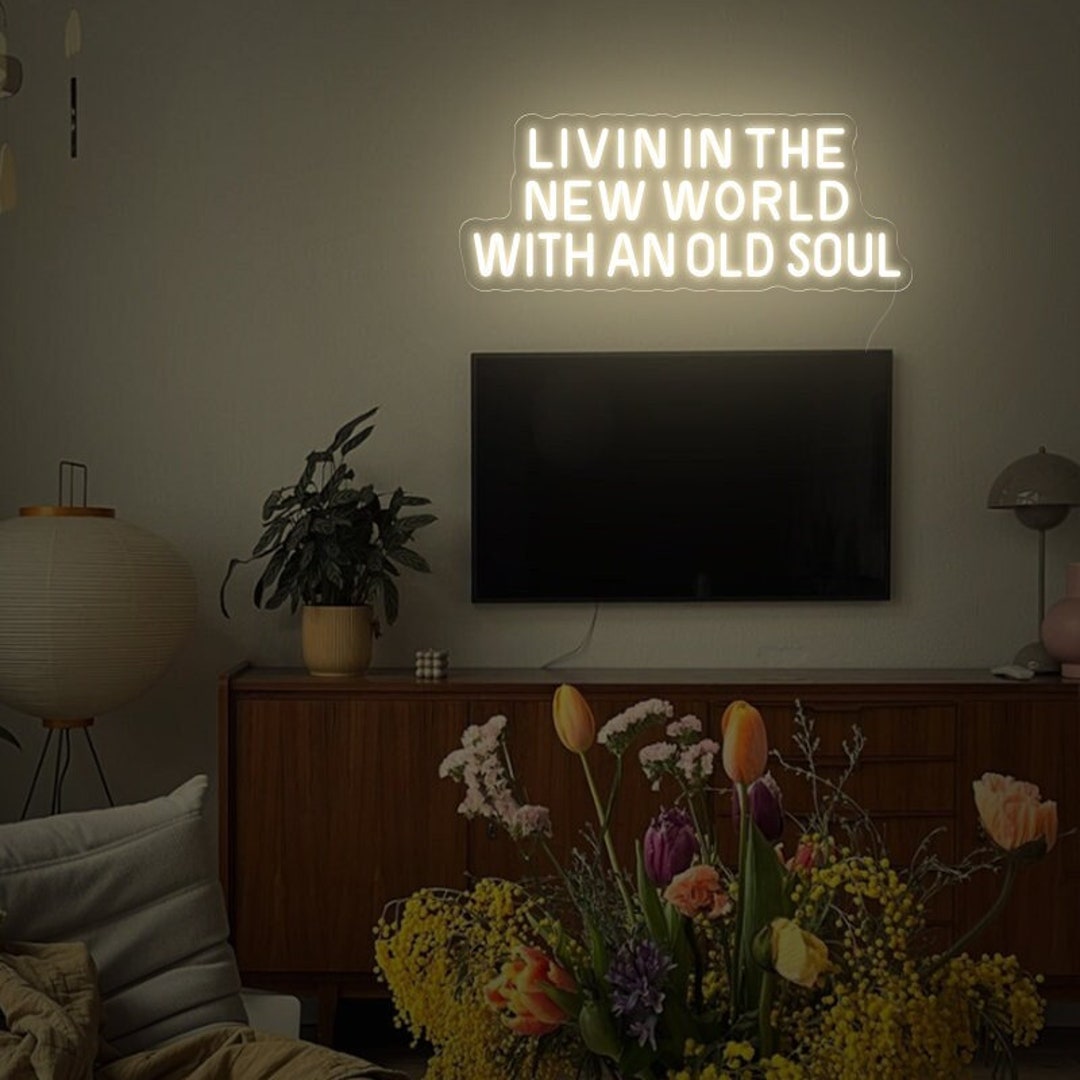 Living in a New World With an Old Soul Neon Sign, Country Music Wall ...