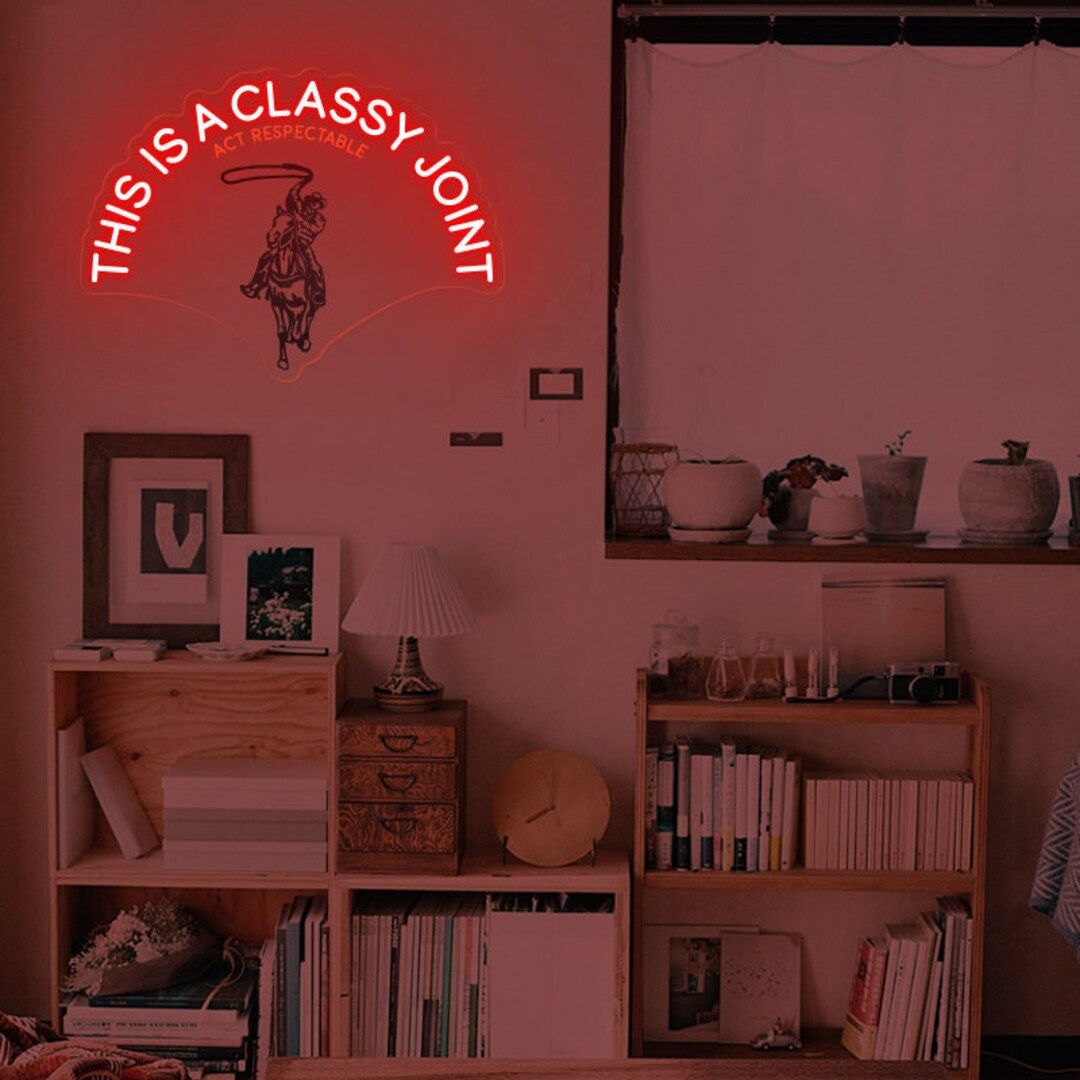 This is A Classy Joint Neon Sign| Cowboy Howdy Neon Sign|cowboy Room ...