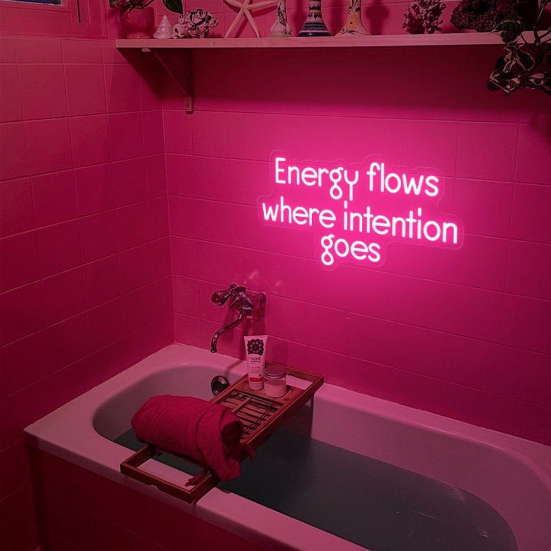 Energy Flows Where Intention Goes Neon Sign, Positive Quote Art ...
