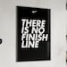 There is No Finish Line Poster, Black Nike Motivational Poster, Nike ...