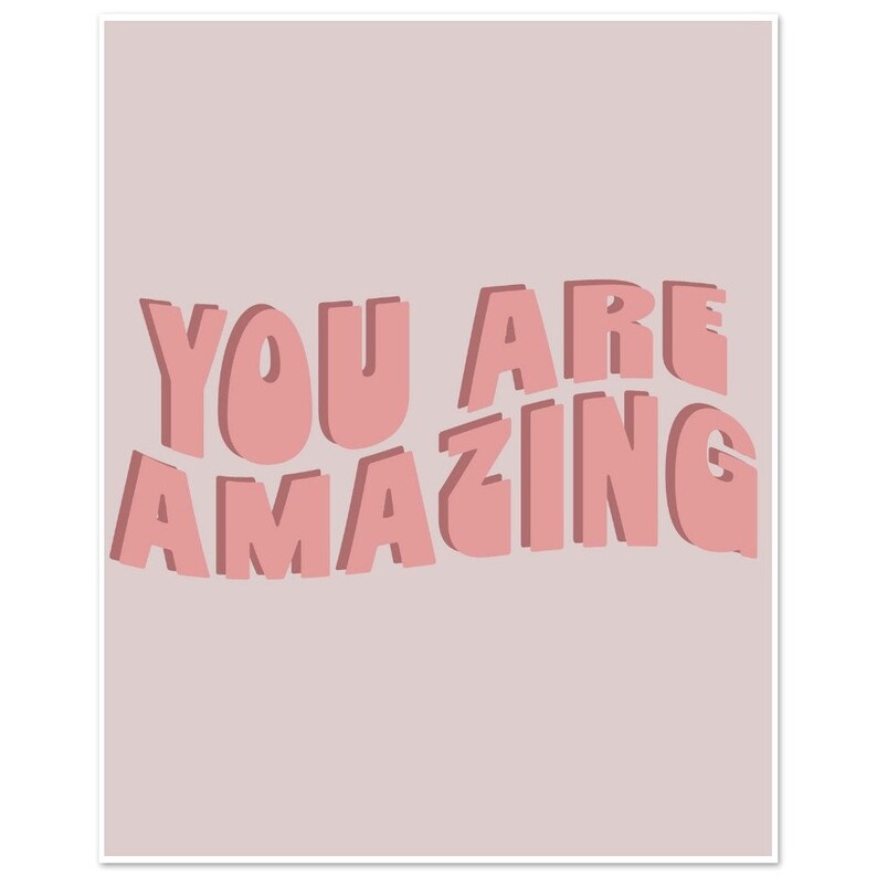 You Are Amazing Poster. Self Love Determined Positivity - Etsy