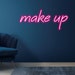 Make up Neon Sign for Beauty Salon or Esthetician Decor - Etsy