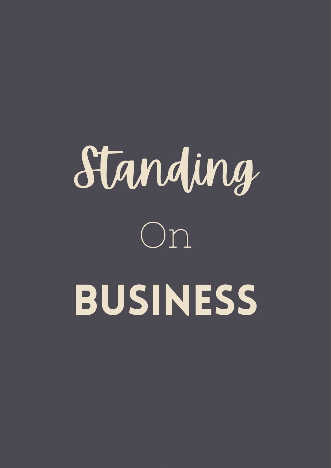 Standing on Business Print - Etsy