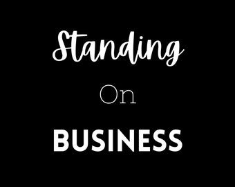 Standing on Business Print - Etsy