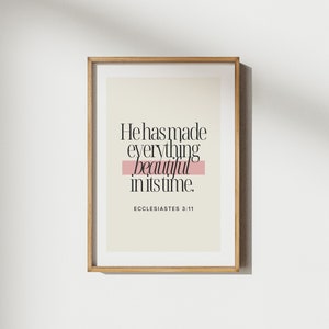 Ecclesiastes 3:11 He Has Made Everything Beautiful in Its Time, Bible ...