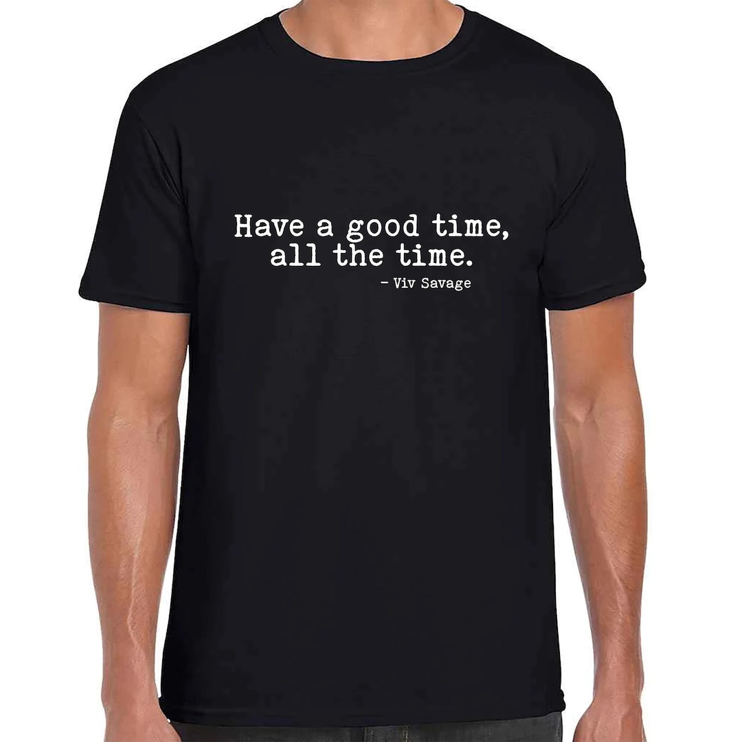 Spinal Tap Viv Savage Have a Good Time All the Time T-shirt Nigel ...
