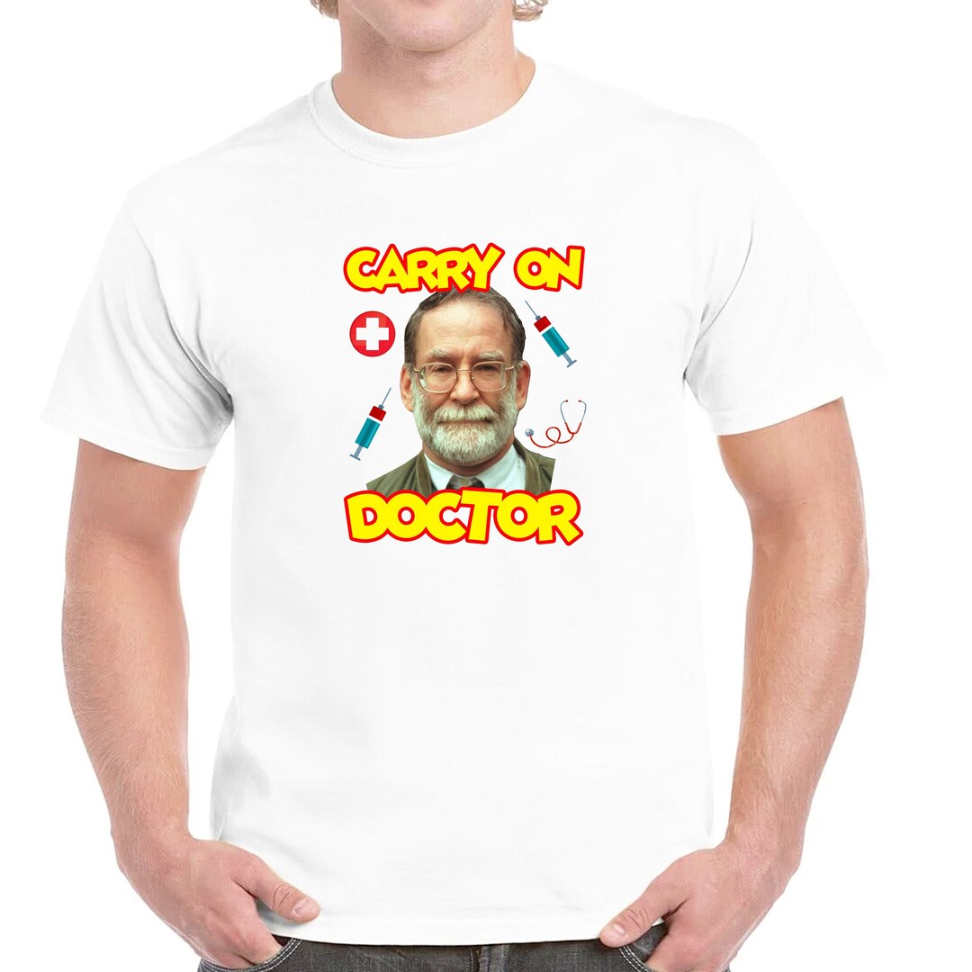 Harold Shipman Carry on Doctor T-shirt Serial Killer Gildan Softstyle ...