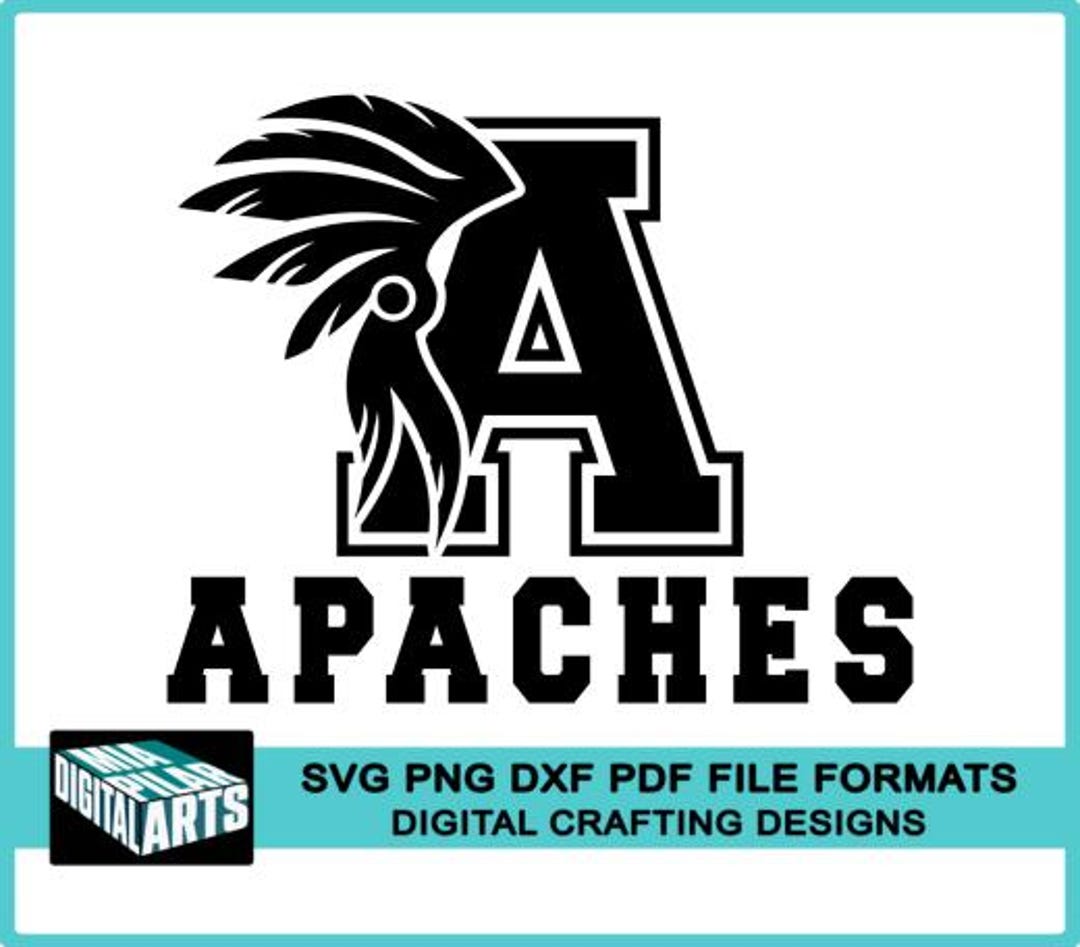 Apaches T-shirt Svg,svg Dxf Pdf Png Files,cricut Cut File,silhouette ...