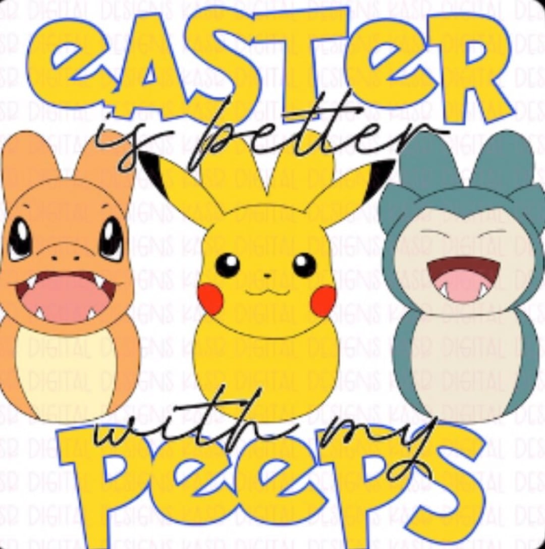 Pokemon Easter DTF Transfer I Easter is Better With My Peeps DTF ...