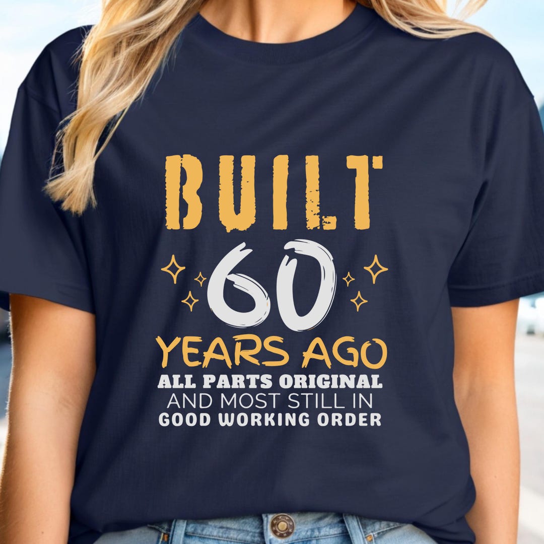 Funny 60th Birthday T-shirt: Sixty Years Old Gift - Etsy
