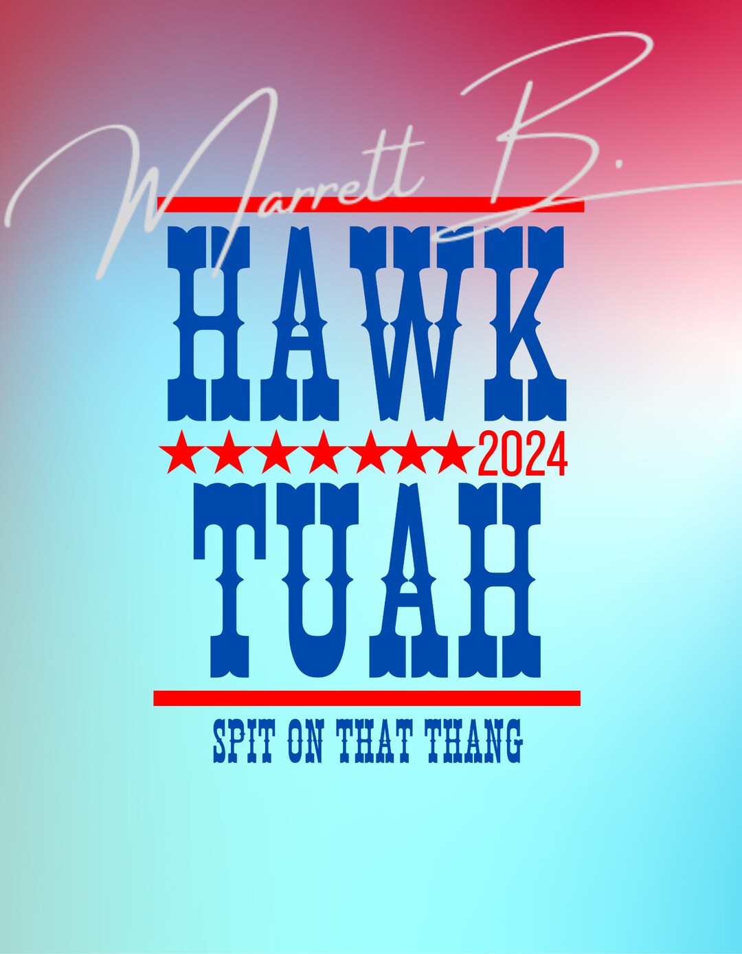 Hawktuah 2024 Spit on That Thang Png, Hawktuah Design, Hawk Tauh Png ...