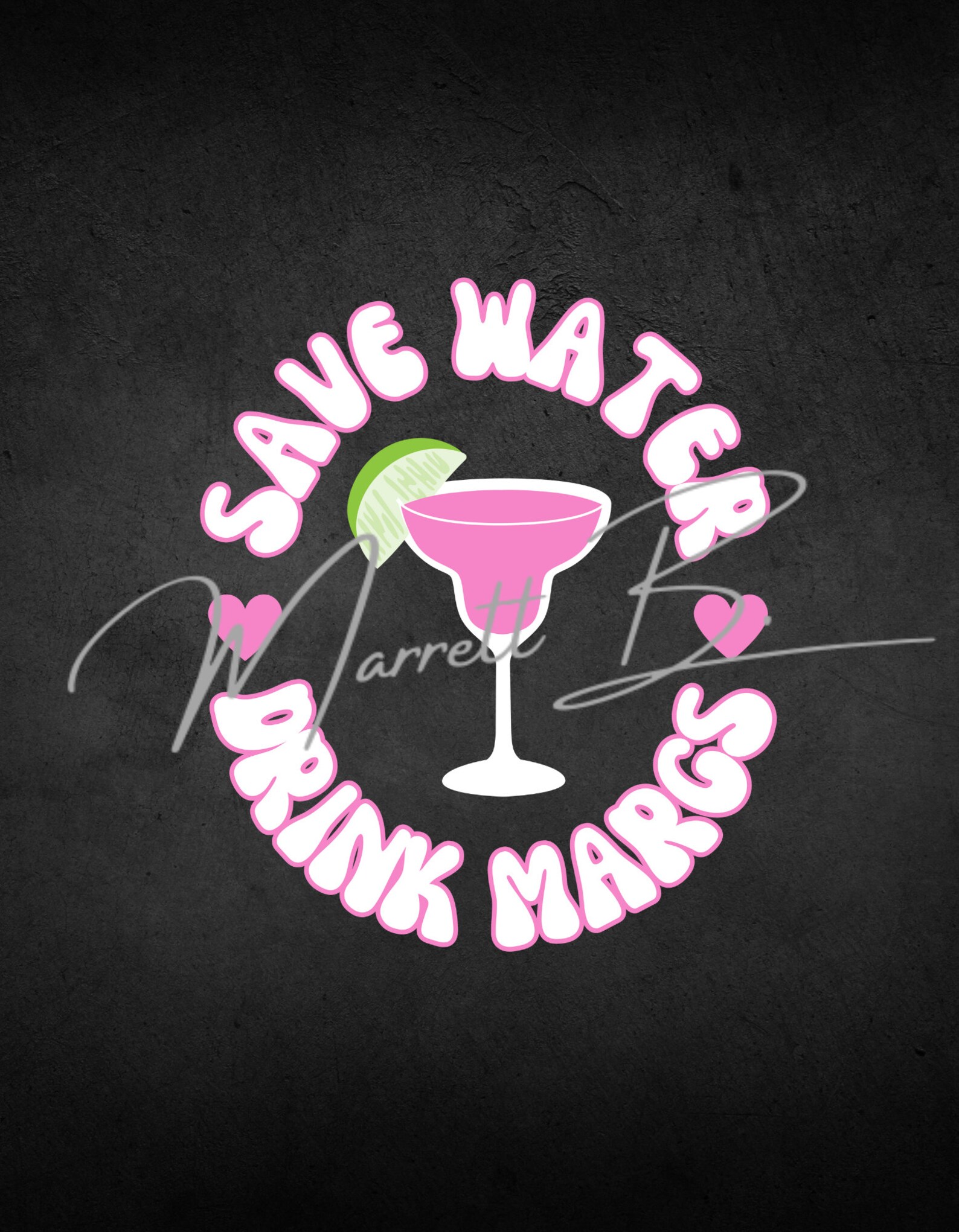 Save Water Drink Margs Png, Drink Margs Png, Margarita Png, Margarita ...