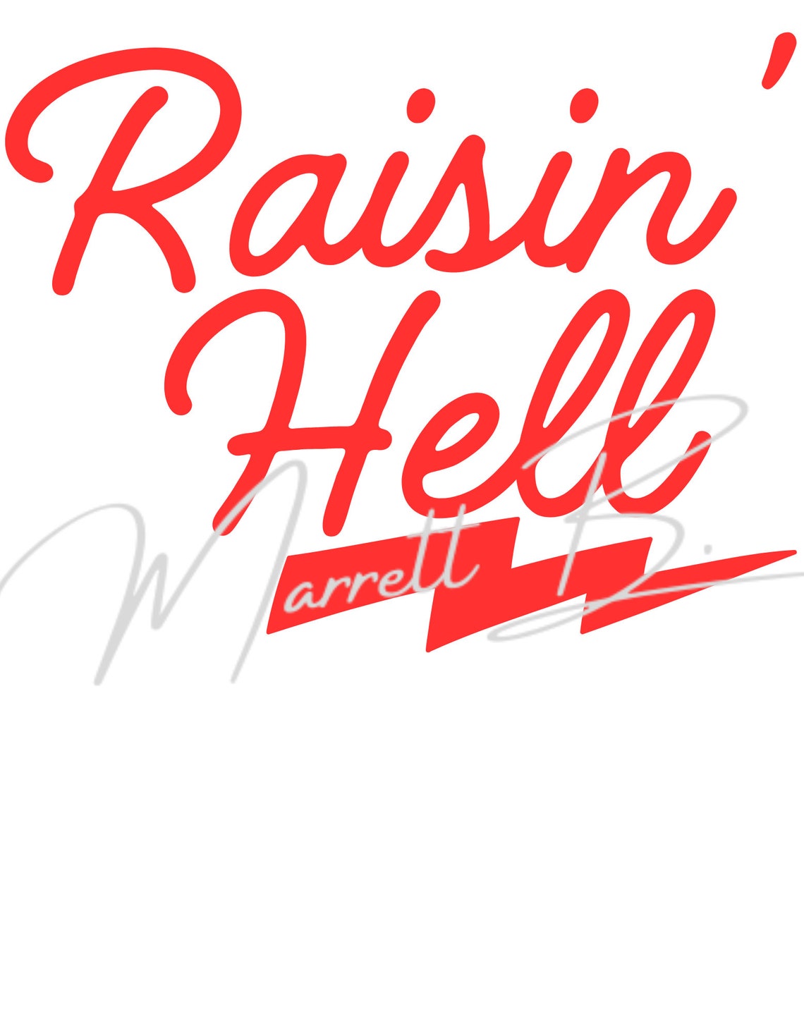 Raisin' Hell Png, Raisin' Hell Design, Raisin' Hell, Raising Hell Png ...