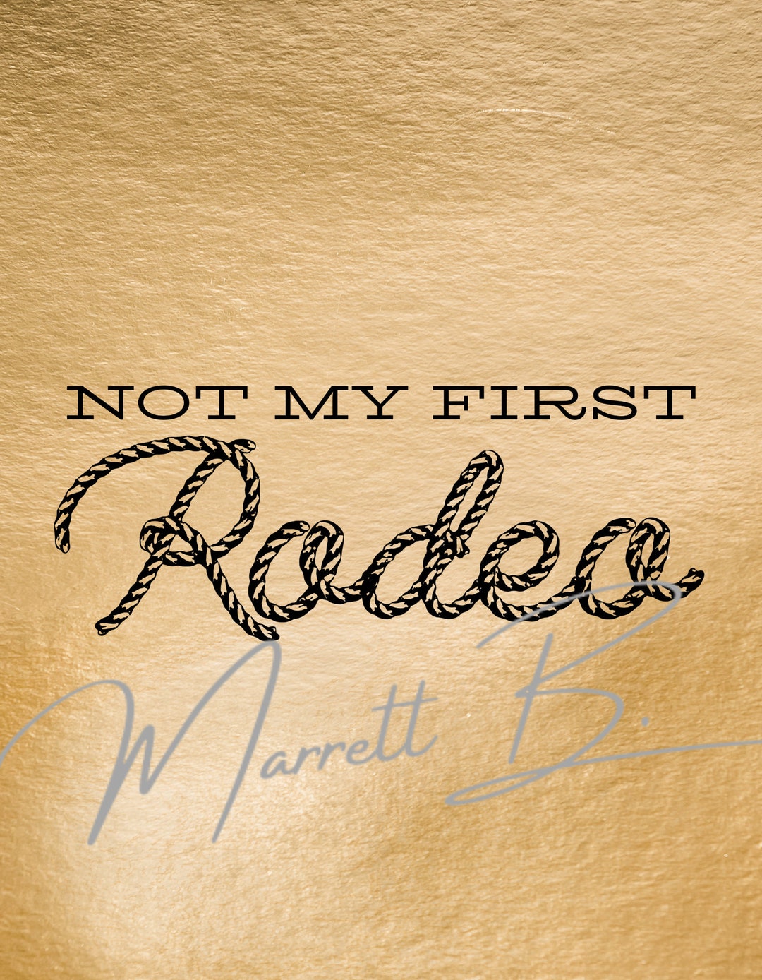 Not My First Rodeo Png, Not My First Rodeo Design, Rodeo Png, Rodeo ...