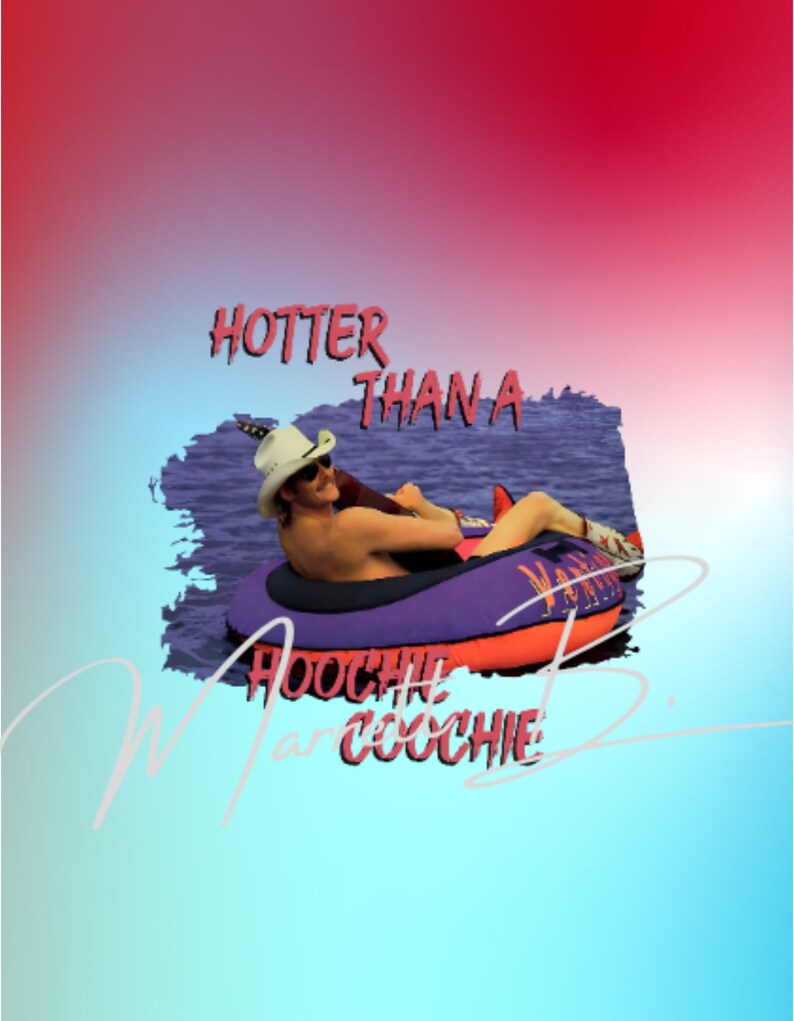Hotter Than a Hoochie Coochie, Hotter Than a Hoochie Coochie Png ...