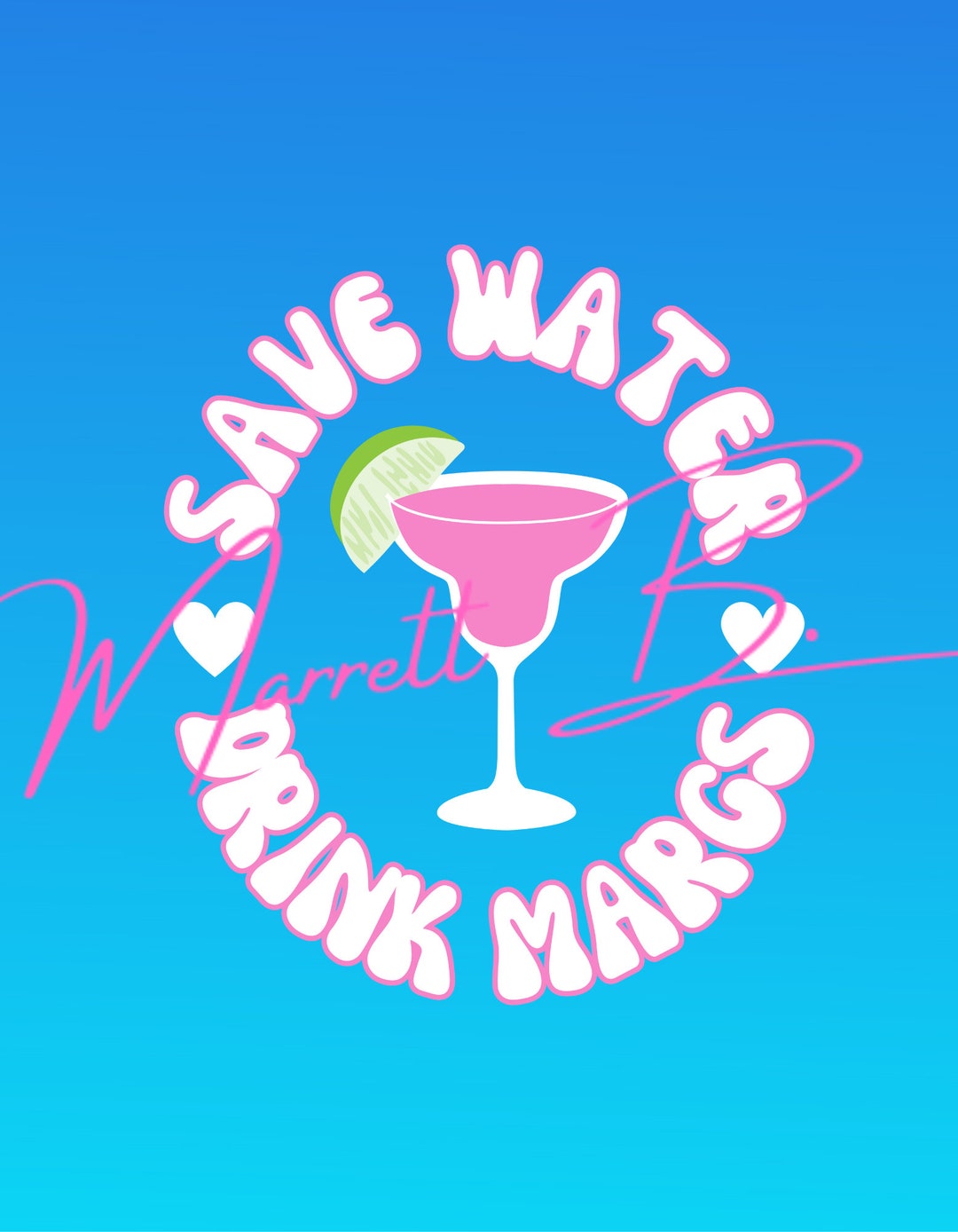 Save Water Drink Margs Png, Margarita Png, Funny Margarita Png, Funny ...