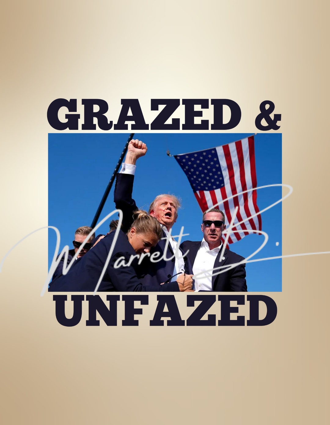 Grazed and Unfazed Png, Grazed and Unfazed Trump Design, Trump Shooting ...