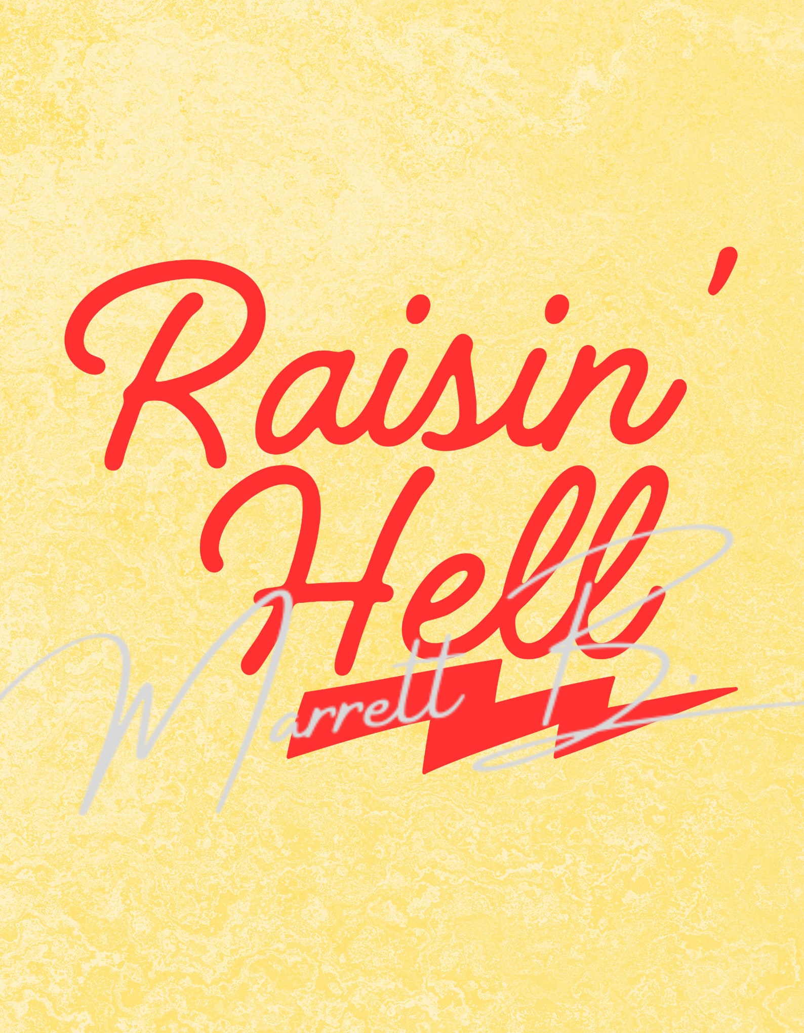 Raisin' Hell Png, Raisin' Hell Design, Raisin' Hell, Raising Hell Png ...