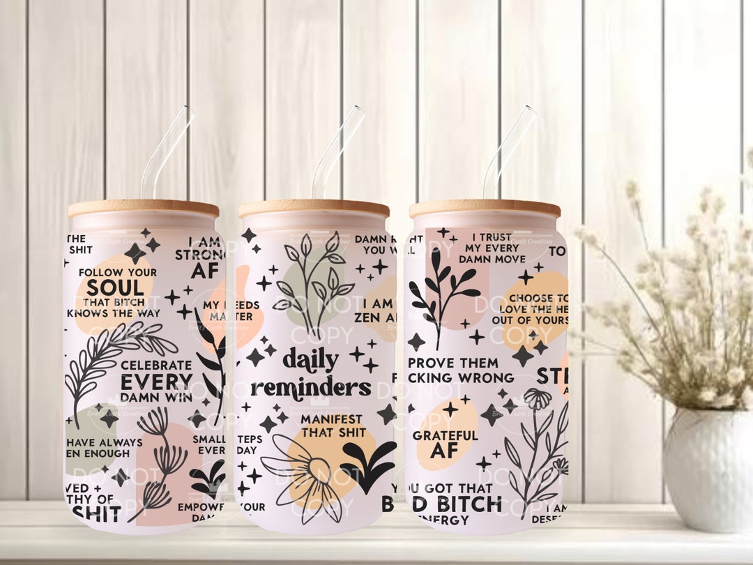 Daily Reminders, Motivational 16oz Frosted Glass - Etsy