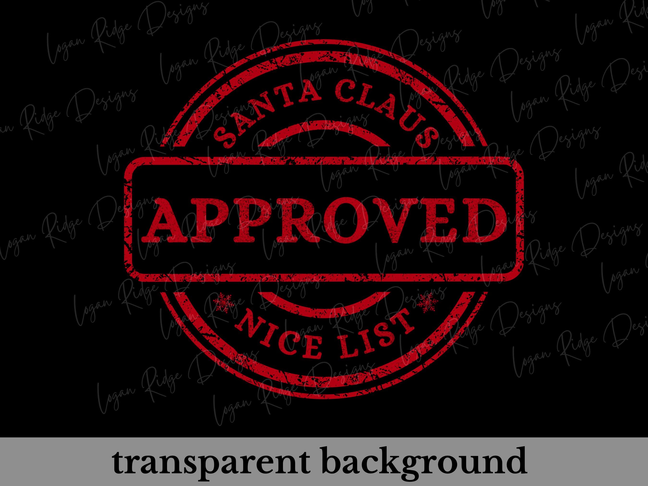 Santa Claus Approved Nice List Stamp PNG Official Seal North Pole ...