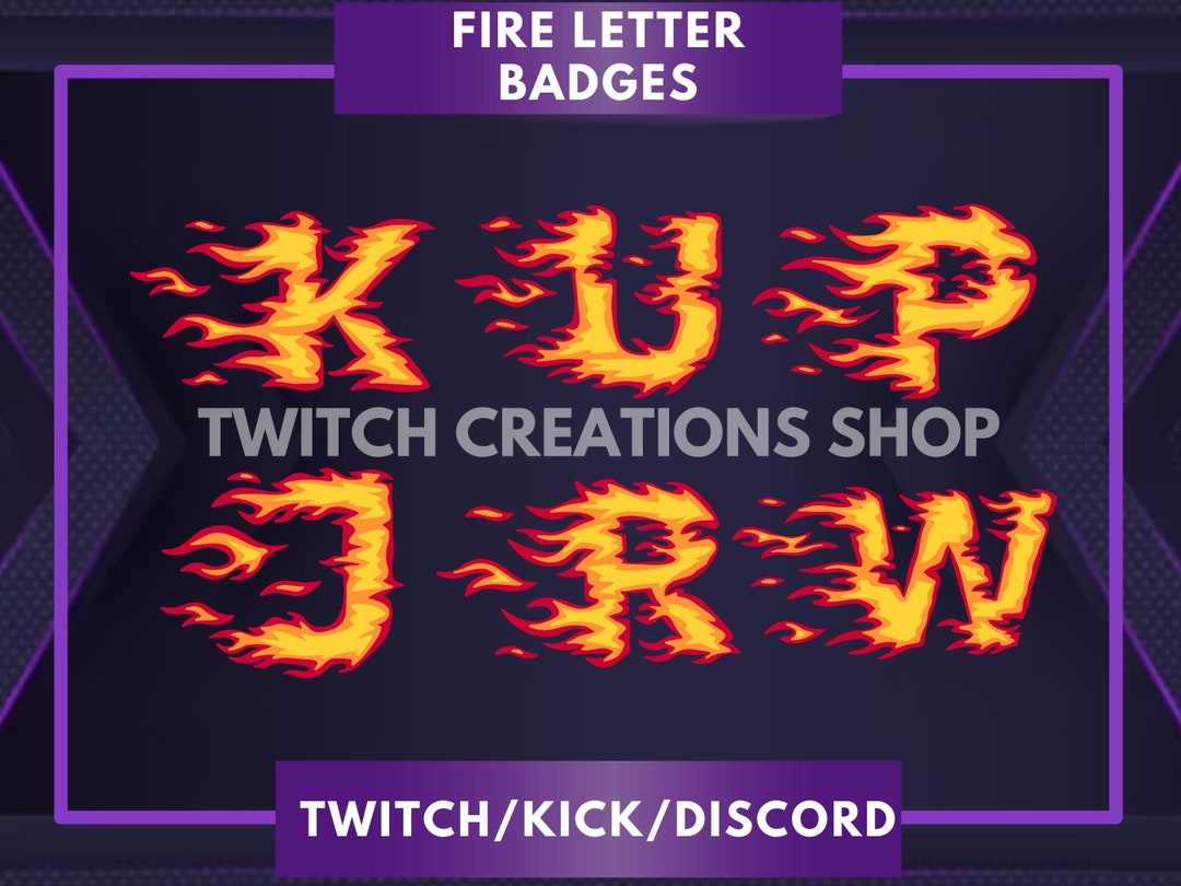 Twitch Fire Letters (K,U,P,J,R,W) Sub Badges - Set of 6 Badges ...