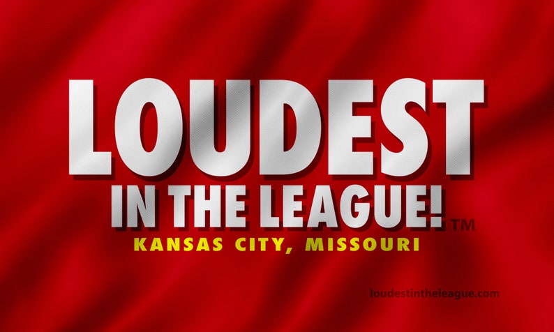 Kansas City Chiefs - Loudest in the League Fan Flag. 3x5 Polyknit. - Etsy