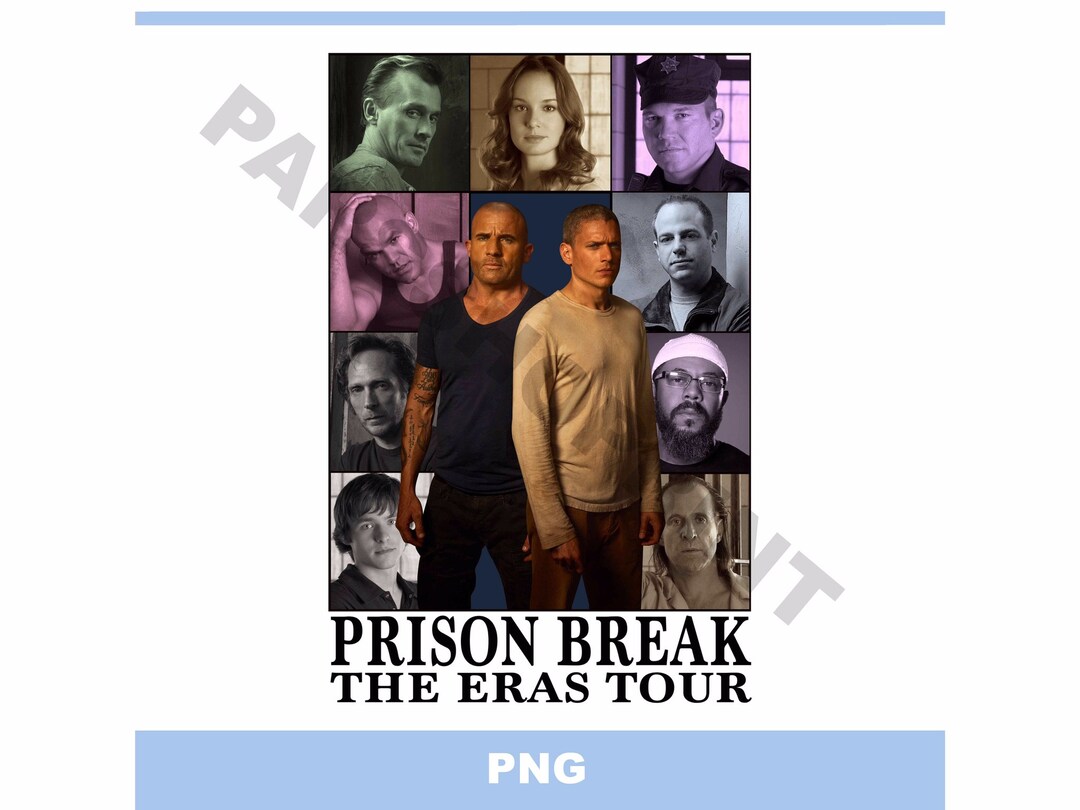 Prison Break Series PNG Merch Eras Tour Png Print Merch Digital Prison Break T-shirt Wentworth ...